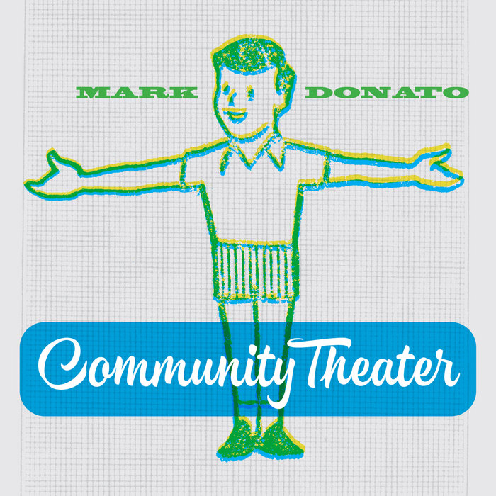 Community Theater | Mark Donato