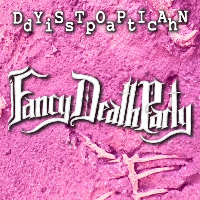 Fancy Death Party | Dystopian Dispatch