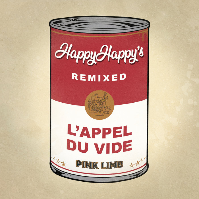 L'appel Du Vide. Remixed: Two: Pink Limb Boogaloo | HappyHappy