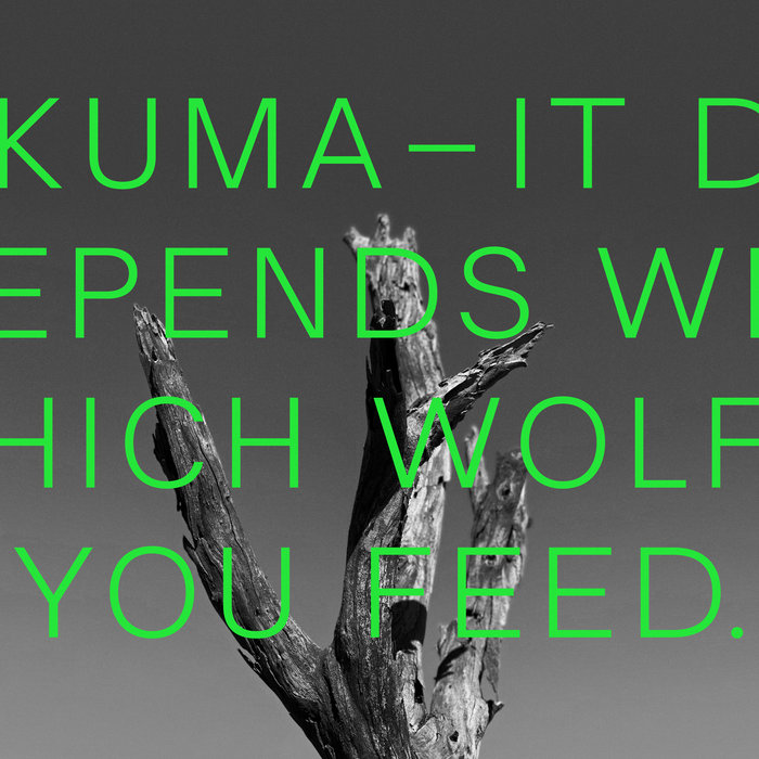 It Depends Which Wolf You Feed | Kuma | Facade Electronics