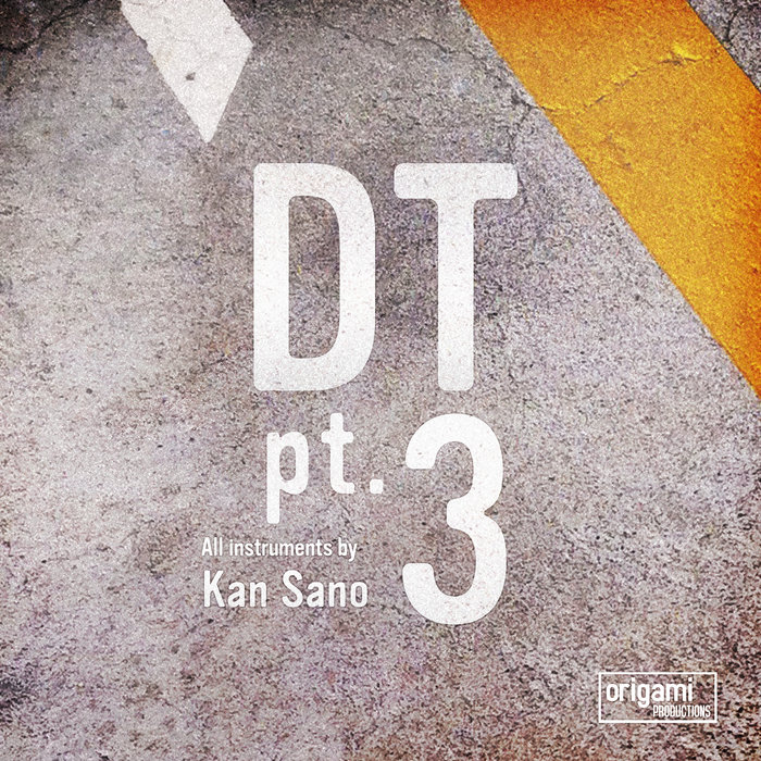 DT pt.3 | Kan Sano