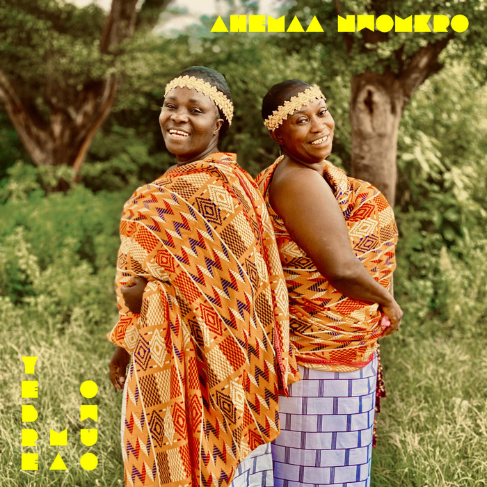 Yebre Ma Owuo | Ahemaa Nwomkro