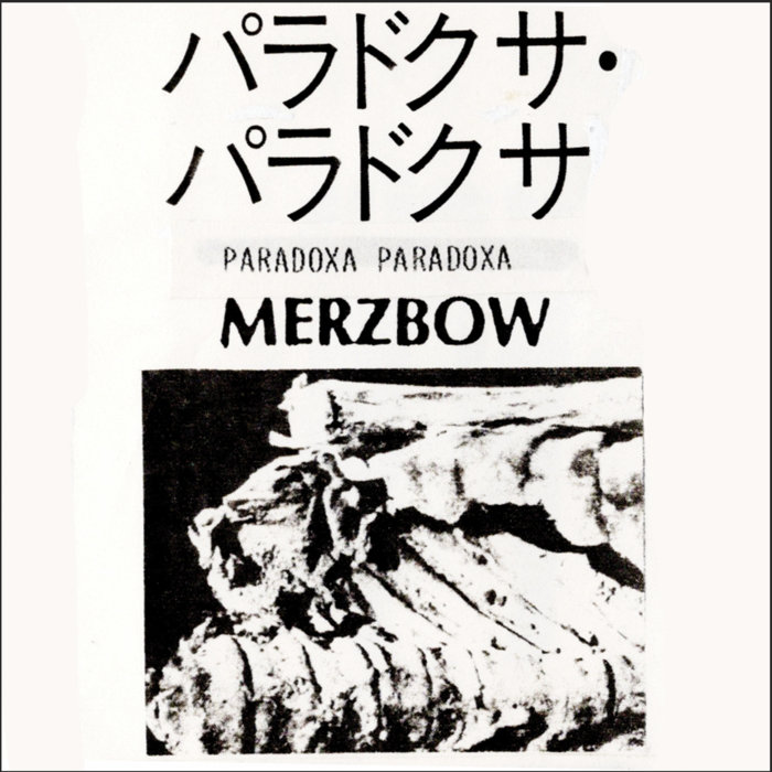 Paradoxa Paradoxa | Merzbow