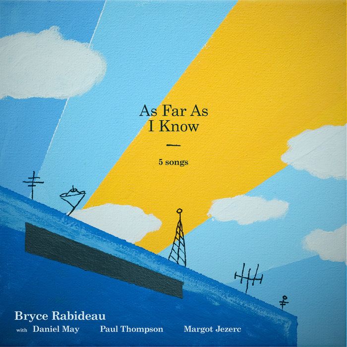 As Far As I Know | Bryce Rabideau
