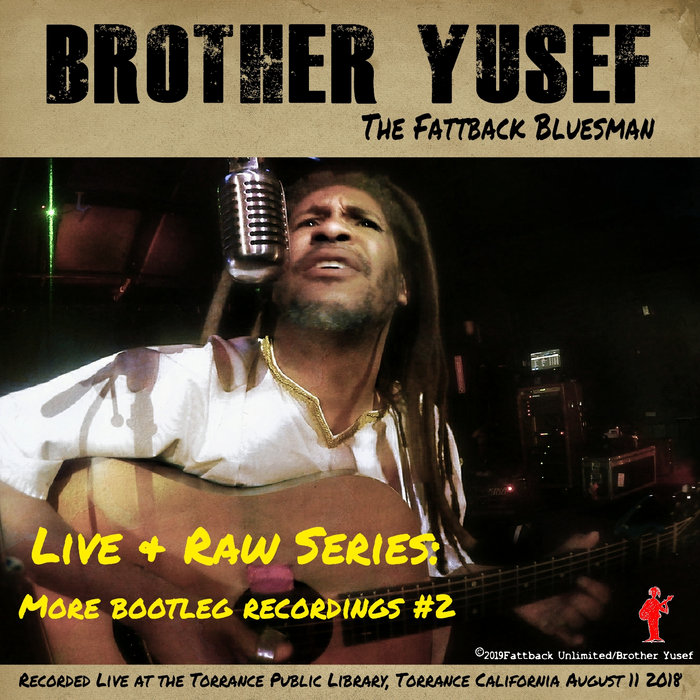 Live & Raw Series: More Bootleg Recordings #2 (EP) | Brother Yusef