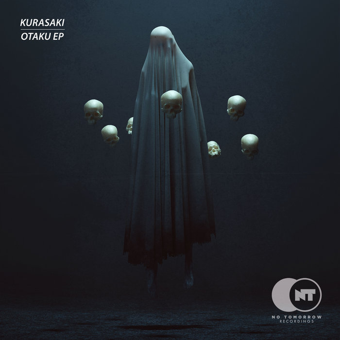 OTAKU EP | Kurasaki | No Tomorrow Recordings