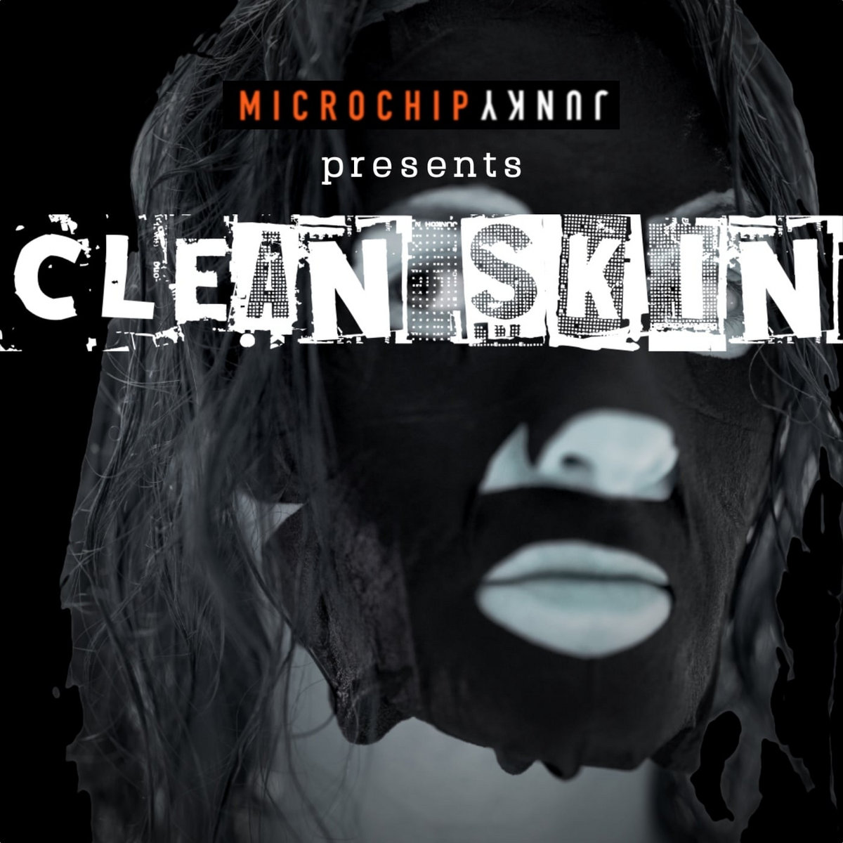 Microchip Junky presents Clean Skin | Microchip Junky