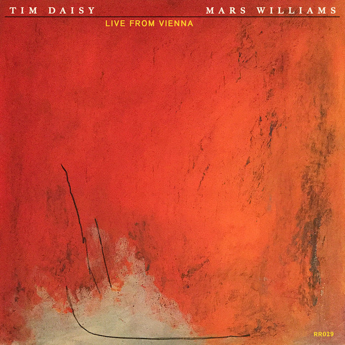 Live From Vienna | Mars Williams / Tim Daisy | Mars Williams
