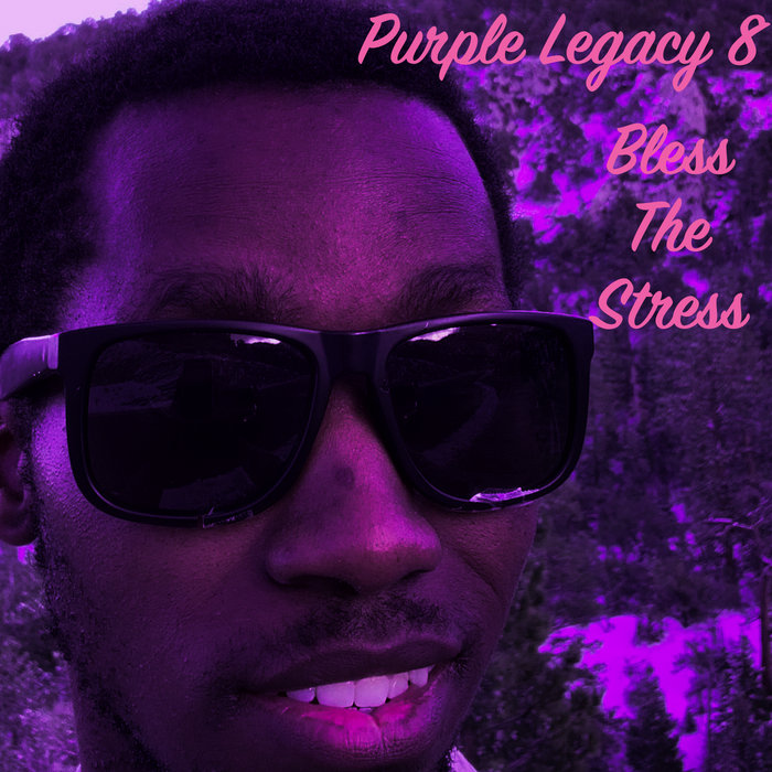 Purple Legacy 8: Bless The Stress | TempKnight Harrison
