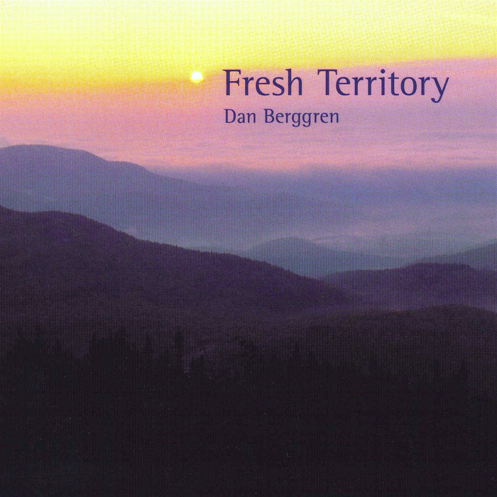 Fresh Territory | Dan Berggren