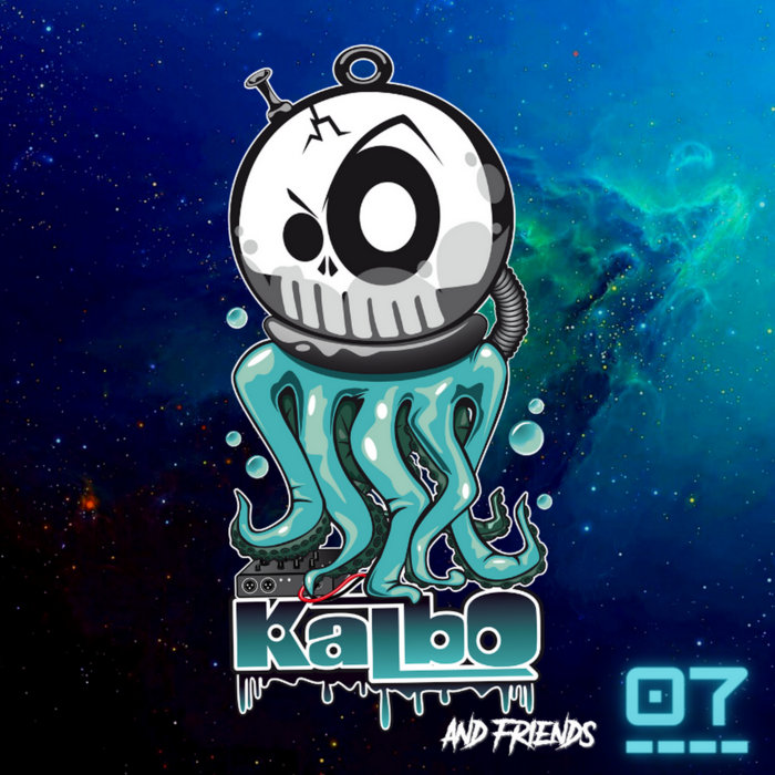 KALBO AND FRIENDS 07 (Feat. KICK'ART) | Kalbo