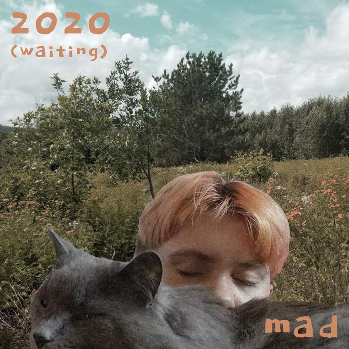 2020 (waiting) | Mad Rose