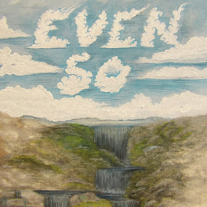 Even So | Model Number