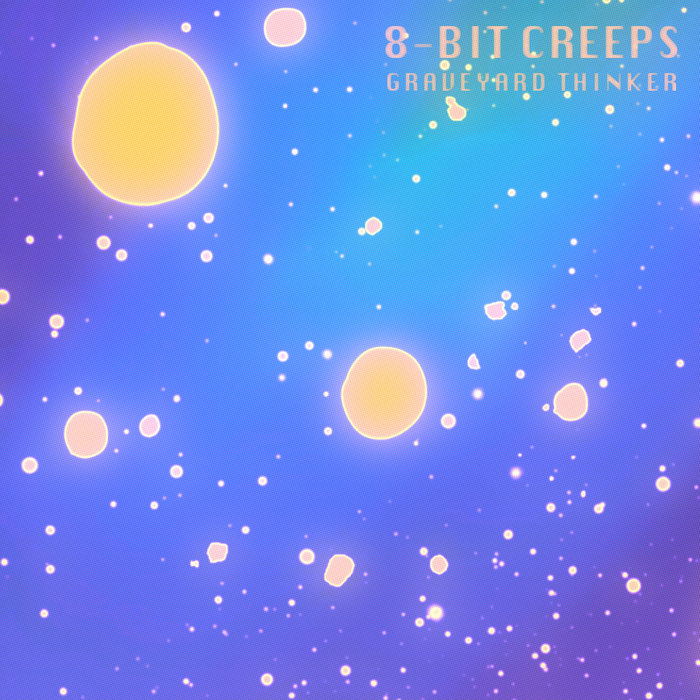 Graveyard Thinker (single) | 8-bit crEEps