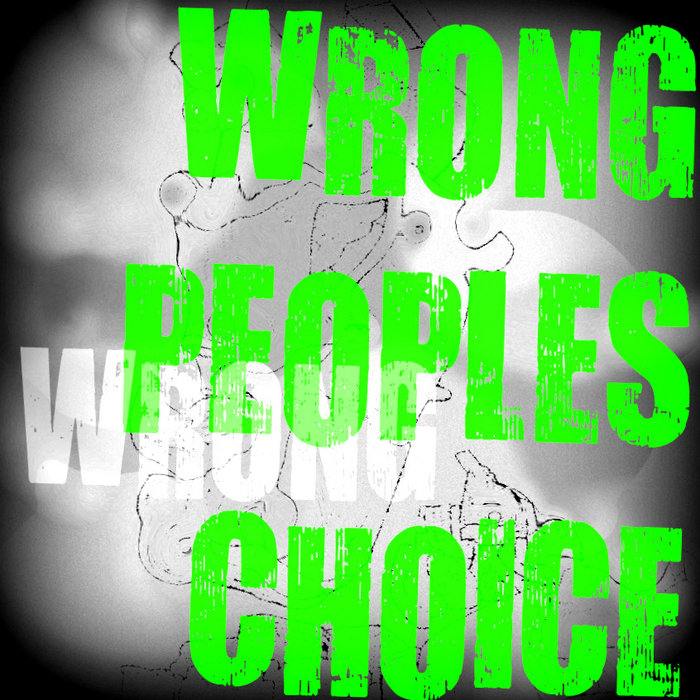 Wrong Wrong People s Choice wrong-wrong-people-s-choice