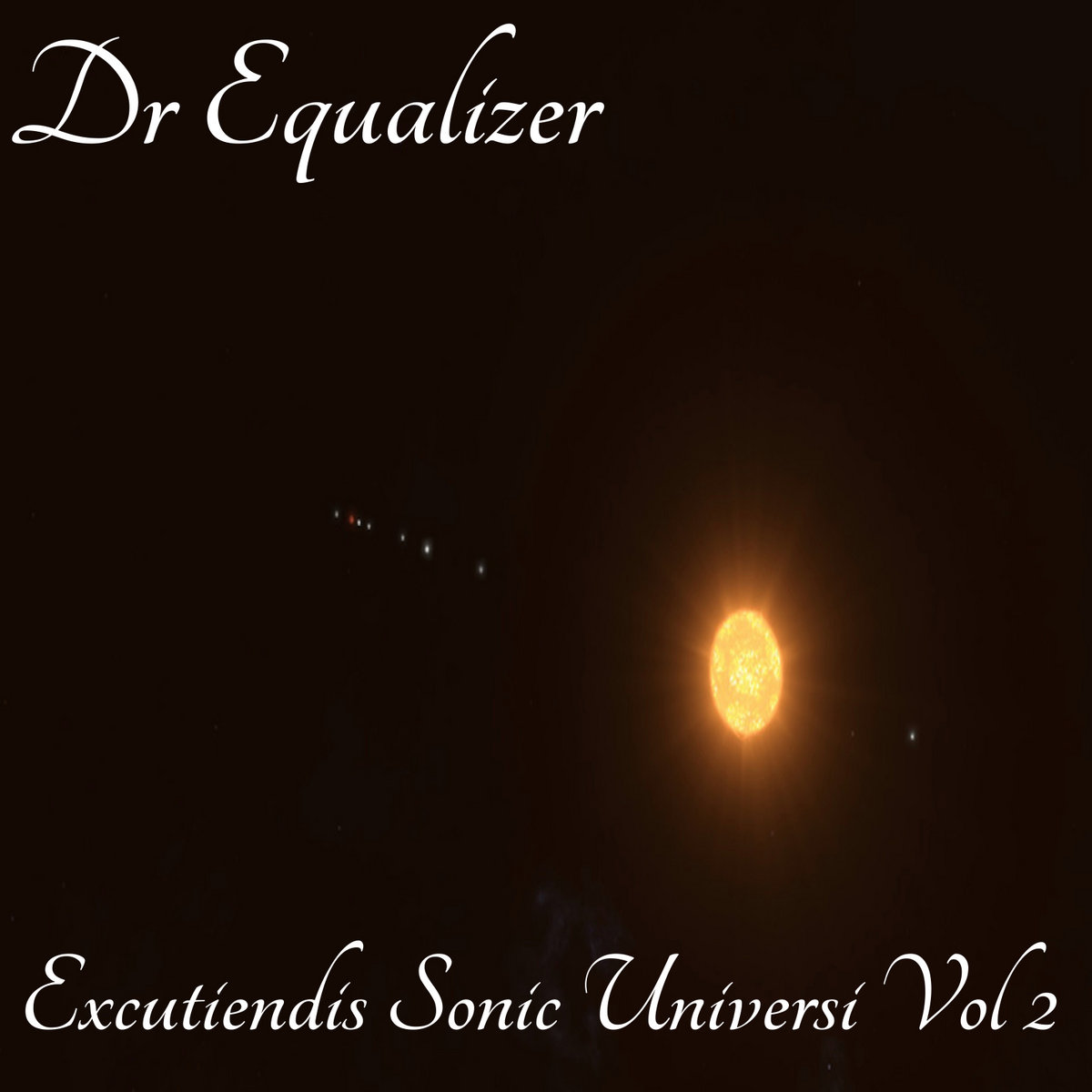 Excutiendis Sonic Universi Vol. 2 | Dr Equalizer