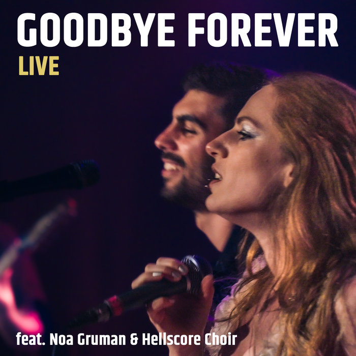 Goodbye Forever LIVE (feat. Noa Gruman & Hellscore choir) | Mental Fracture