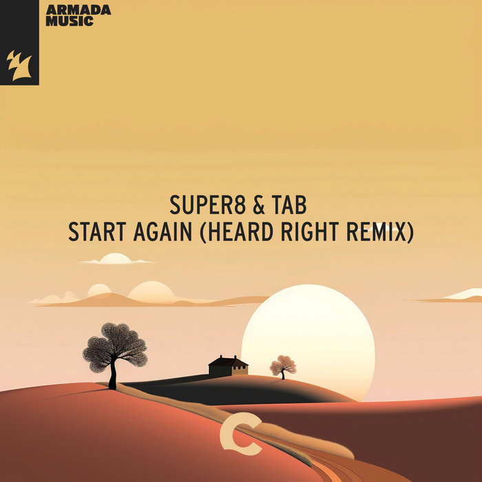 Start Again (Heard Right Remix) | Super8 & Tab