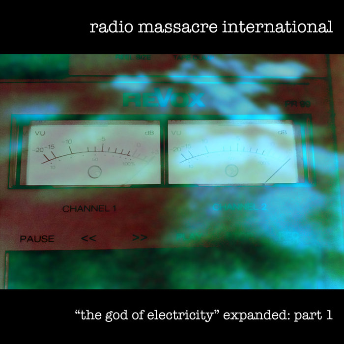 The God Of Electricity Expanded | radio massacre international