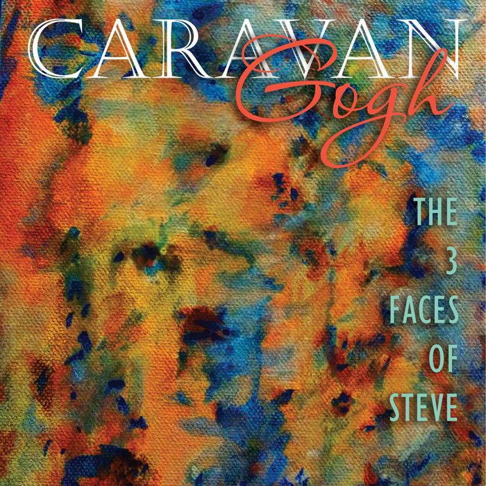 The 3 Faces of Steve | Caravan Gogh | Gideon Freudmann