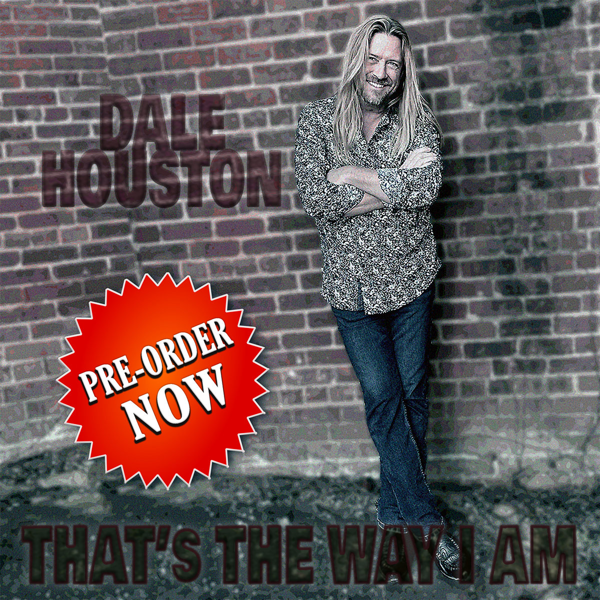 That's The Way I Am | Dale Houston