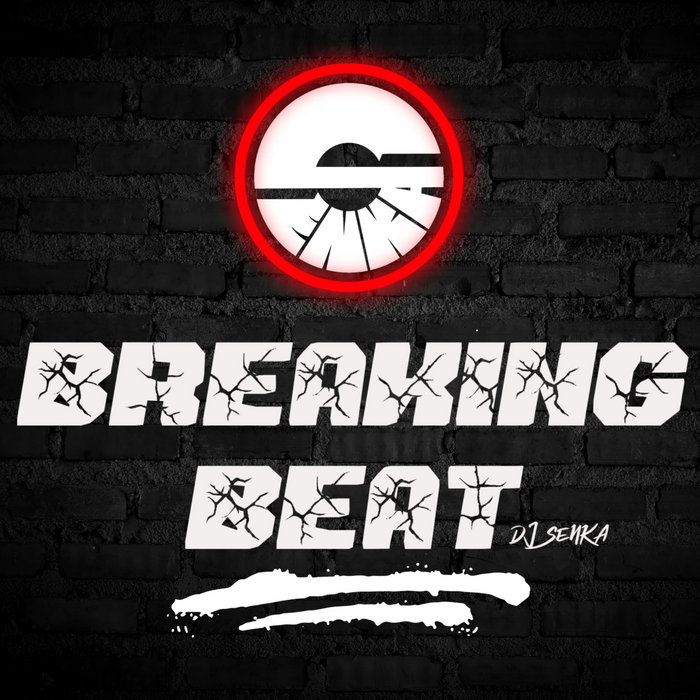 Breaking Beat | Dj Senka | DJ SENKA