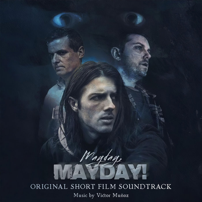 Mayday, Mayday! (Original Short Film Soundtrack) | m:re