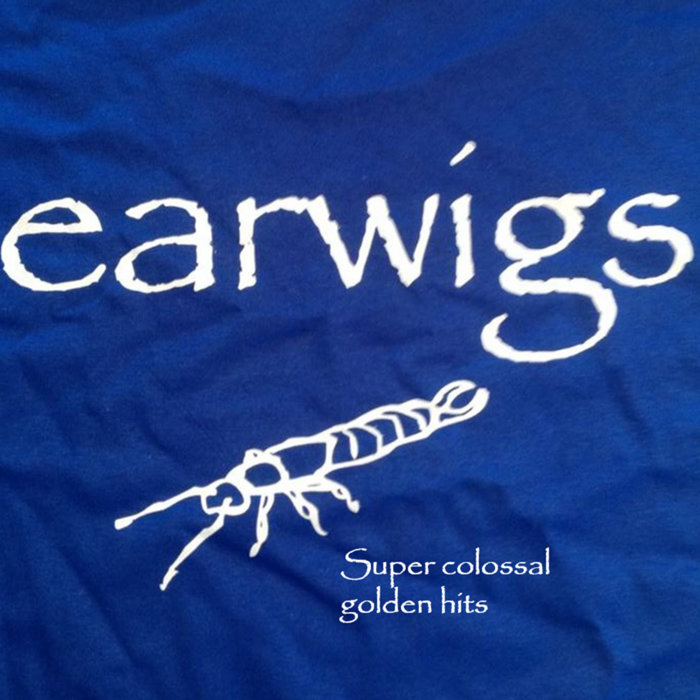 Super colossal golden hits | earwigs