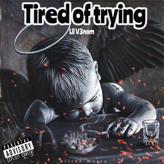 Tired Of Trying | Lil V3nom