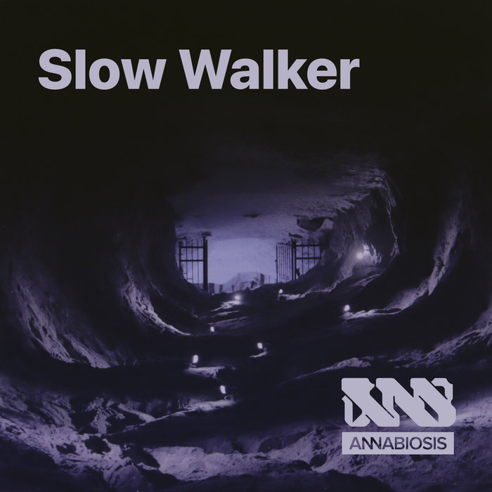 Slow Walker | Annabiosis