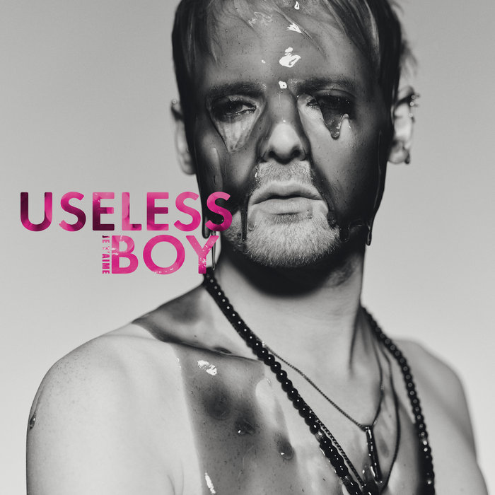 Useless Boy | JE T'AIME