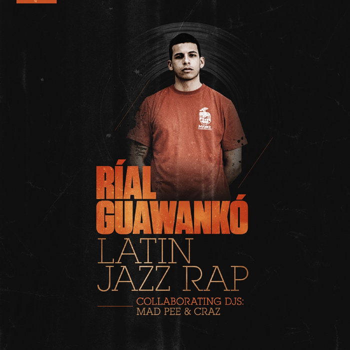 Latin Jazz Rap | Ríal Guawankó