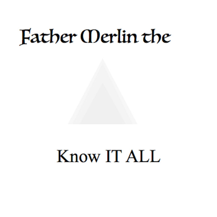 Know IT ALL | Father Merlin the