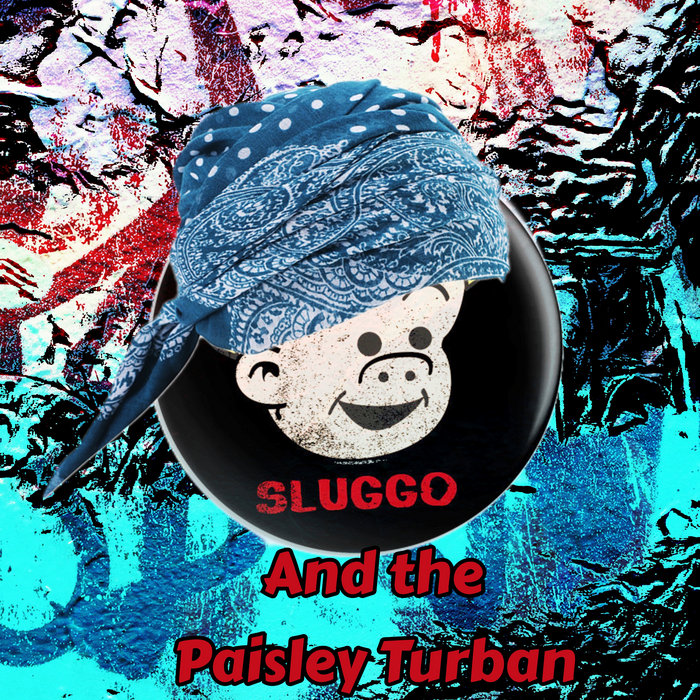 Sluggo and the Paisley Turban | Brian Paulson