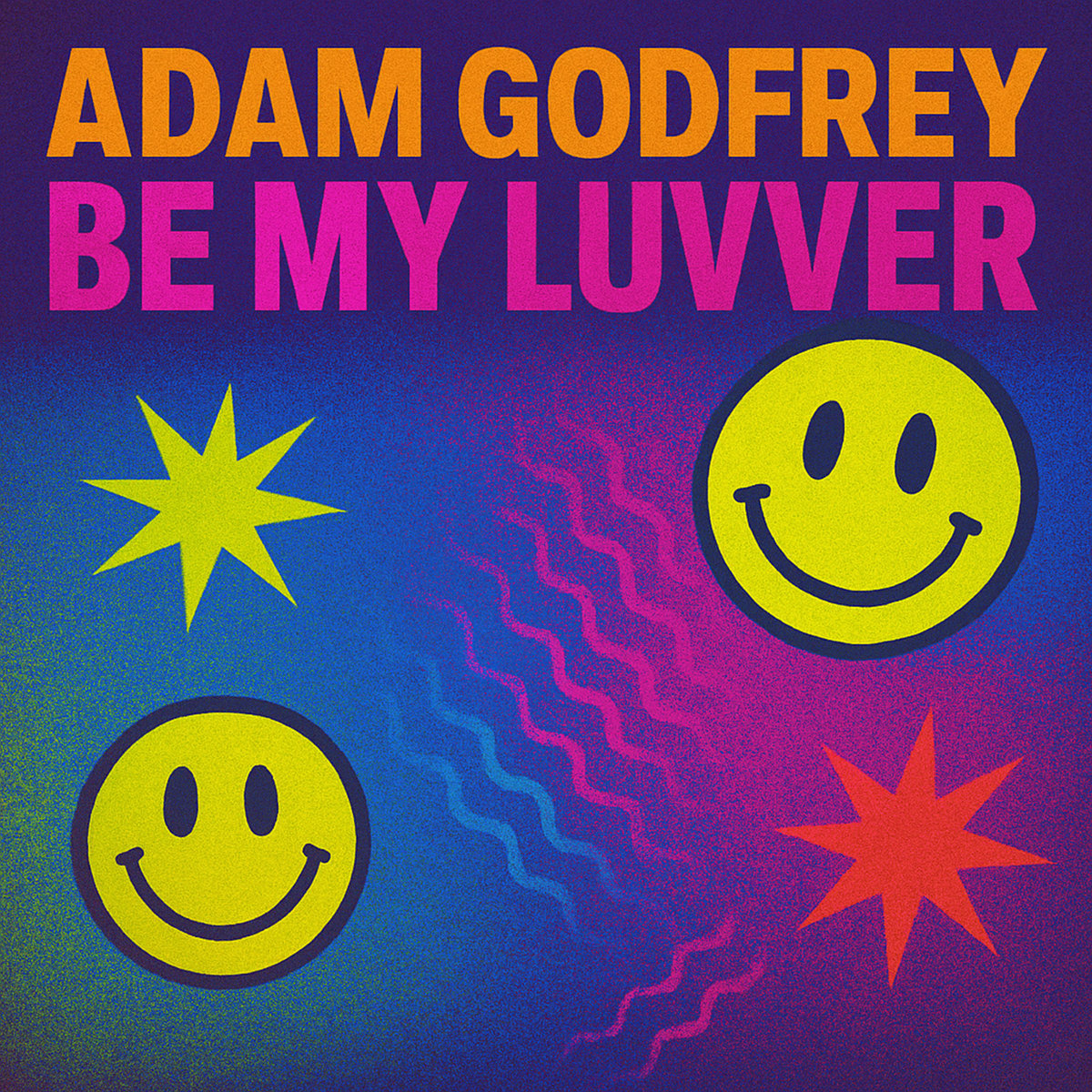Be My Luvver | Adam Godfrey