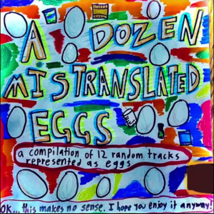 A Dozen Mistranslated Eggs | Stomach Acid