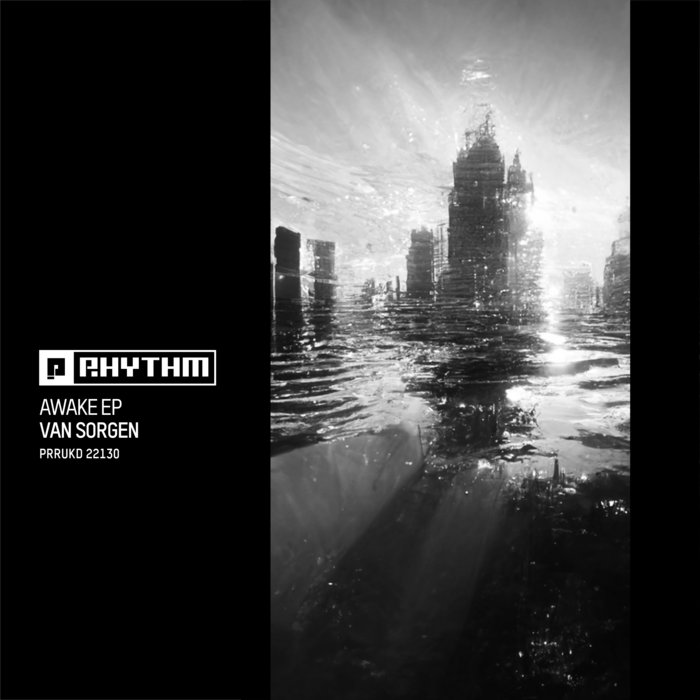 Awake EP | Van Sorgen | Planet Rhythm Awake EP | Van Sorgen | Planet Rhythm