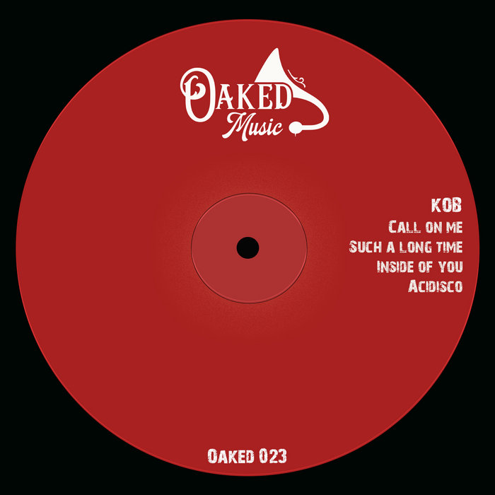 Kob - Call On Me | Oaked Music