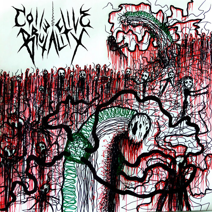 Collective Brutality | Collective Brutality