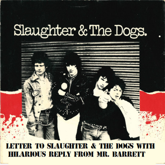Dear Wayne of Slaughter and the Dogs | D & D Philpott