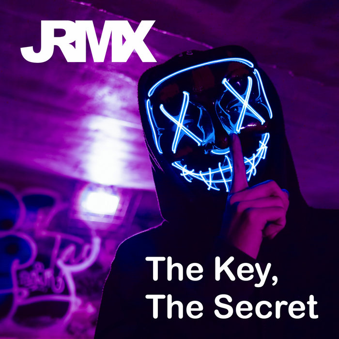 The Key, The Secret | JRMX