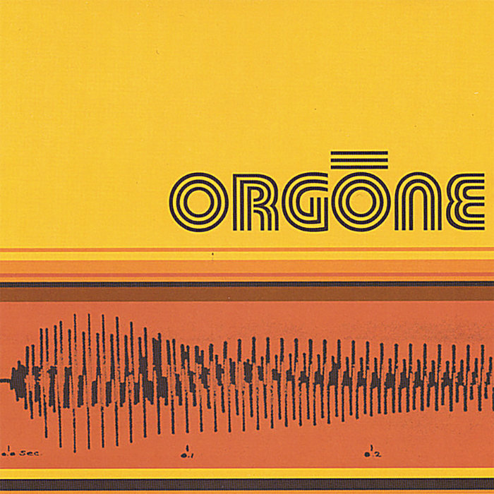 Orgone | Orgone