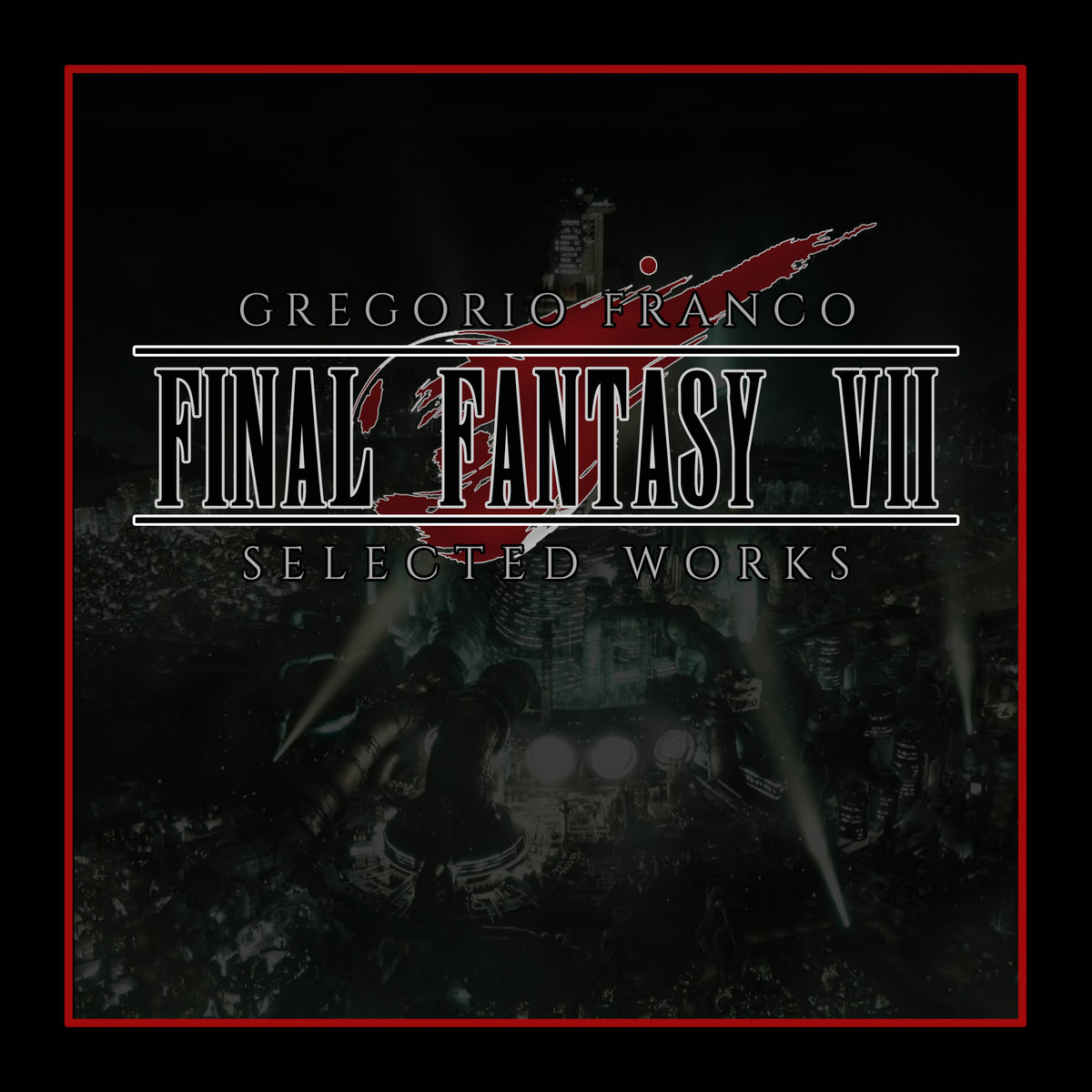 Final Fantasy VII: Selected Works | Gregorio Franco
