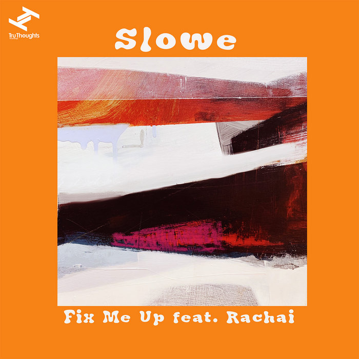 Fix Me Up feat. Rachai | Slowe