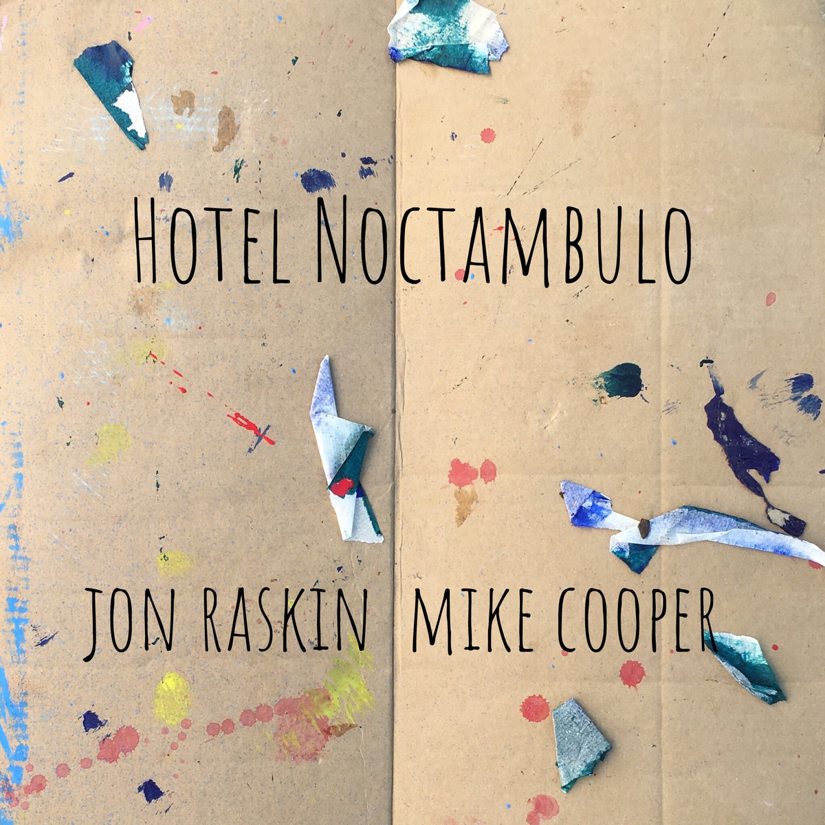 Mike Cooper and Jon Raskin - Hotel Noctambulo | mike cooper
