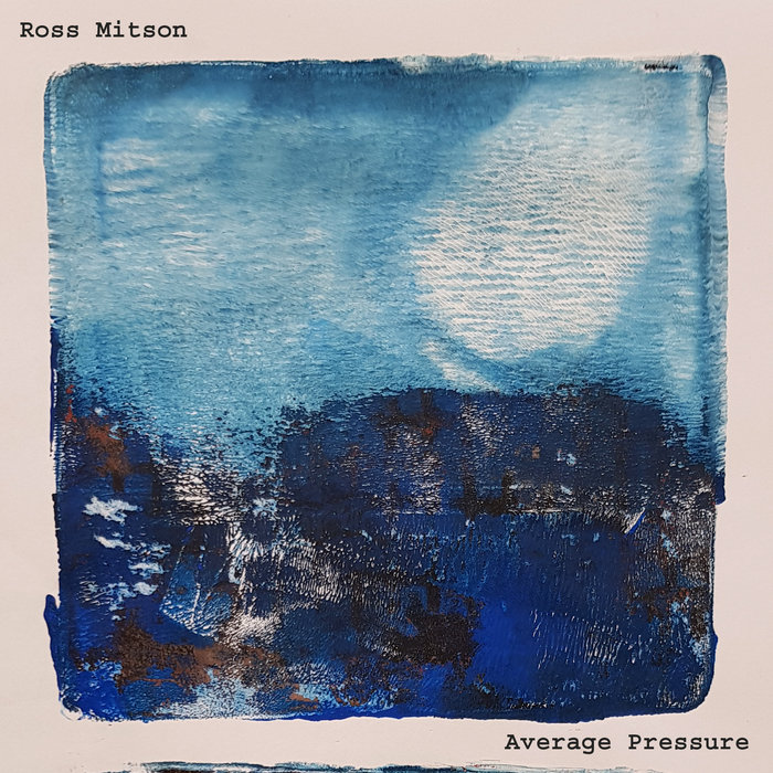 Average Pressure | Ross Mitson