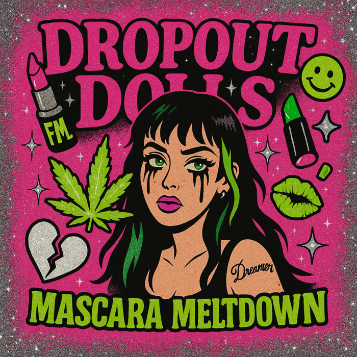 Mascara Meltdown | Dropout Dolls | Drop Out Dolls