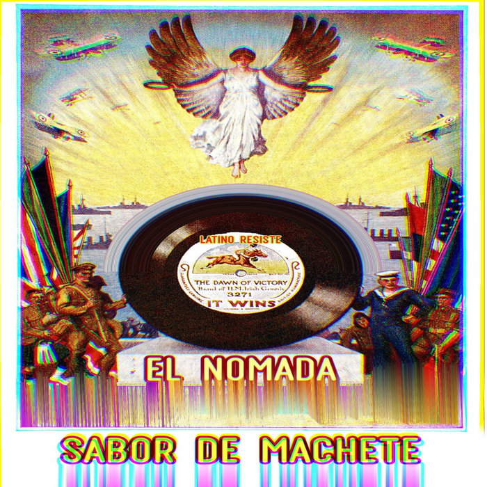 Sabor de Machete | El Nomada | Latino Resiste