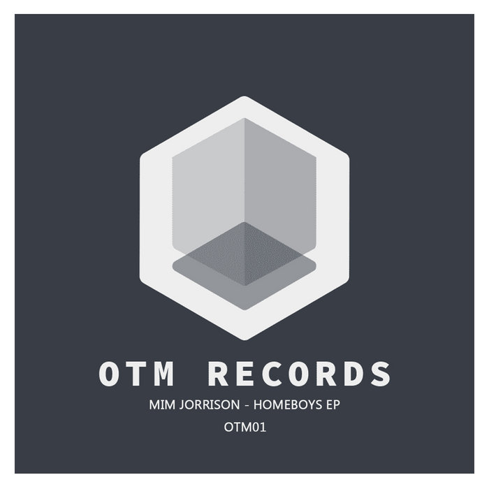 OTM01 Mim Jorrison - Homeboys EP | OTM RECORDS