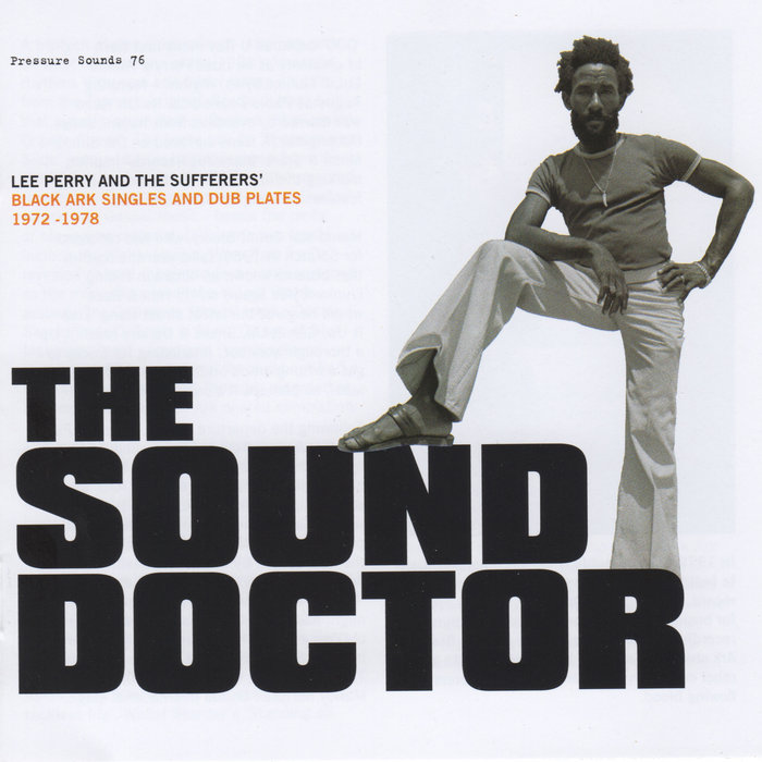 The Sound Doctor | Lee Perry & The Sufferers | Pressure Sounds